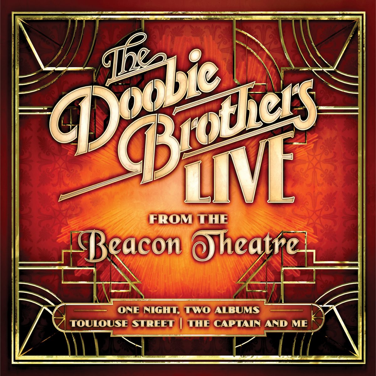 The Doobie Brothers Celebrate With Live From The Beacon Theatre