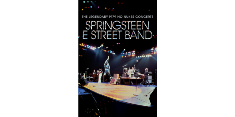 Bruce Springsteen & The E Street Band’s “The Legendary 1979 No Nukes ...